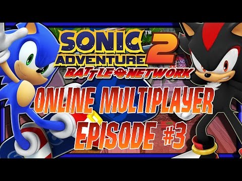Sonic Adventure 2 Battle - Online Multiplayer: Episode #3 - YouTube