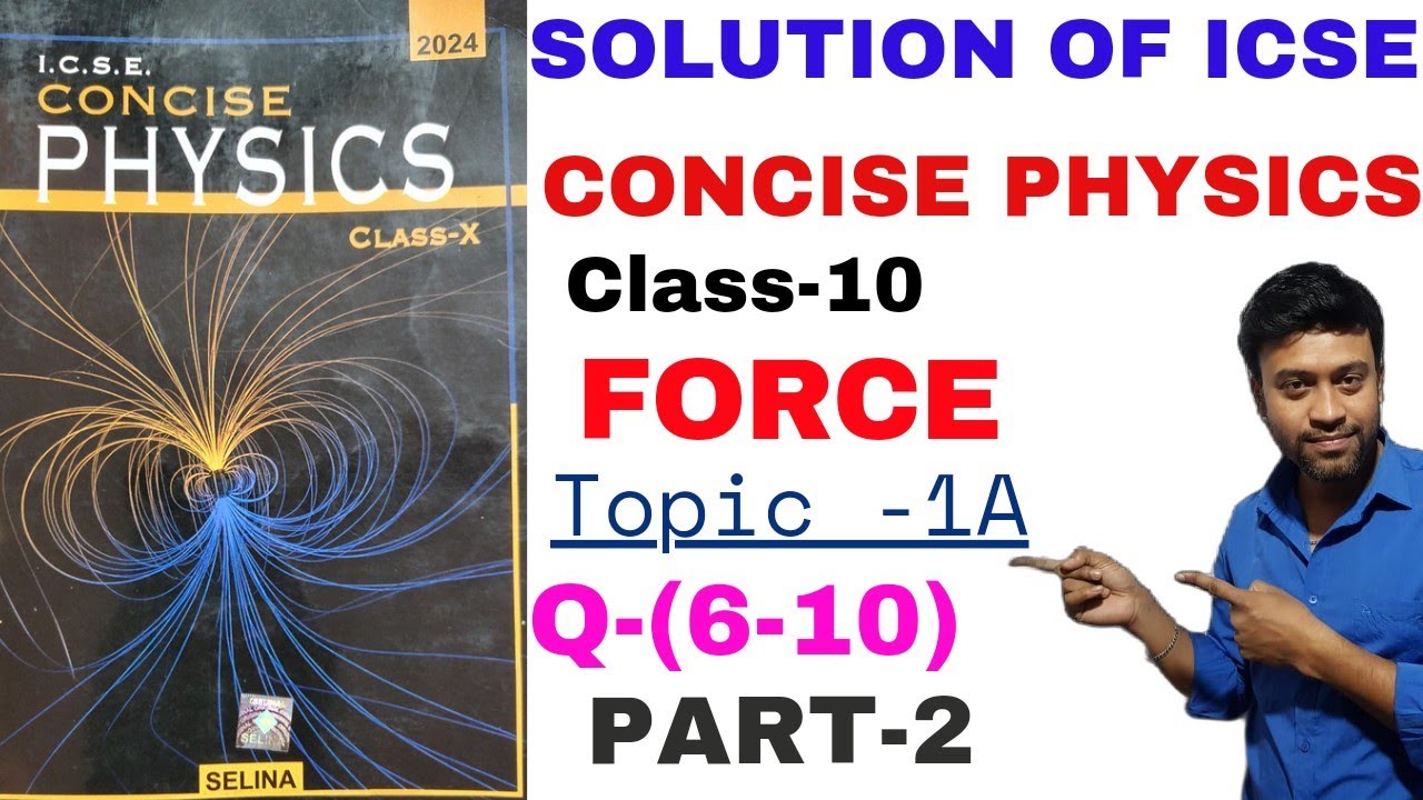 Force class 10 Physics | ICSE || Numerical Topic- 1A Part-2| Concise ...