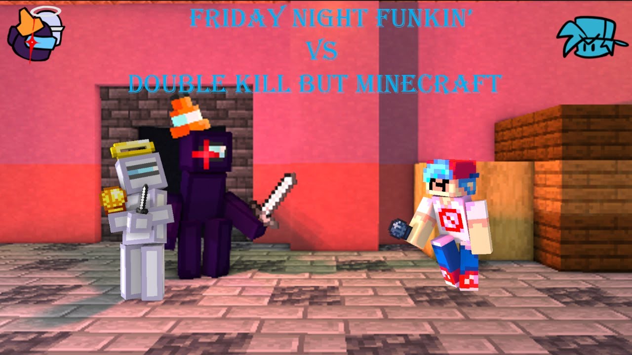 Friday Night Funkin' VS Double Kill but Minecraft (FNF/Mod/HARD) - YouTube