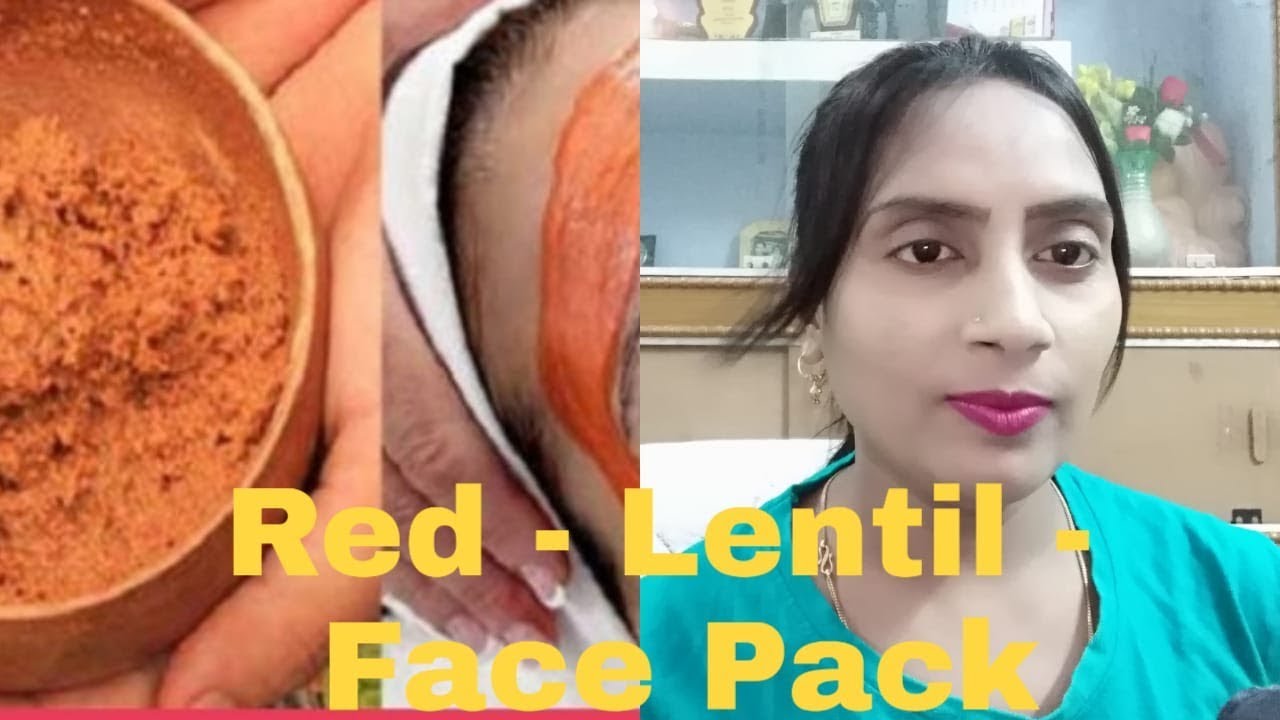 Red Lantil an amazing ingredients to Get Fair, Glowing, Spotless Skin ...