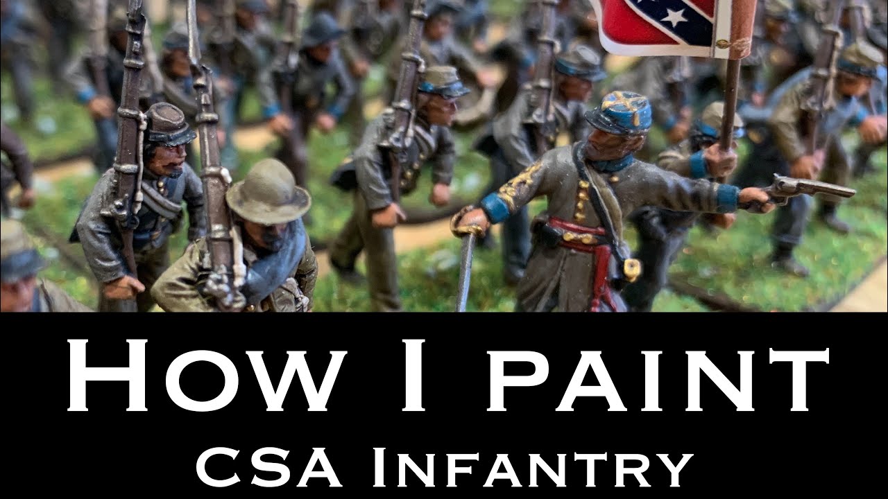 How I Paint: ACW CSA Infantry - YouTube