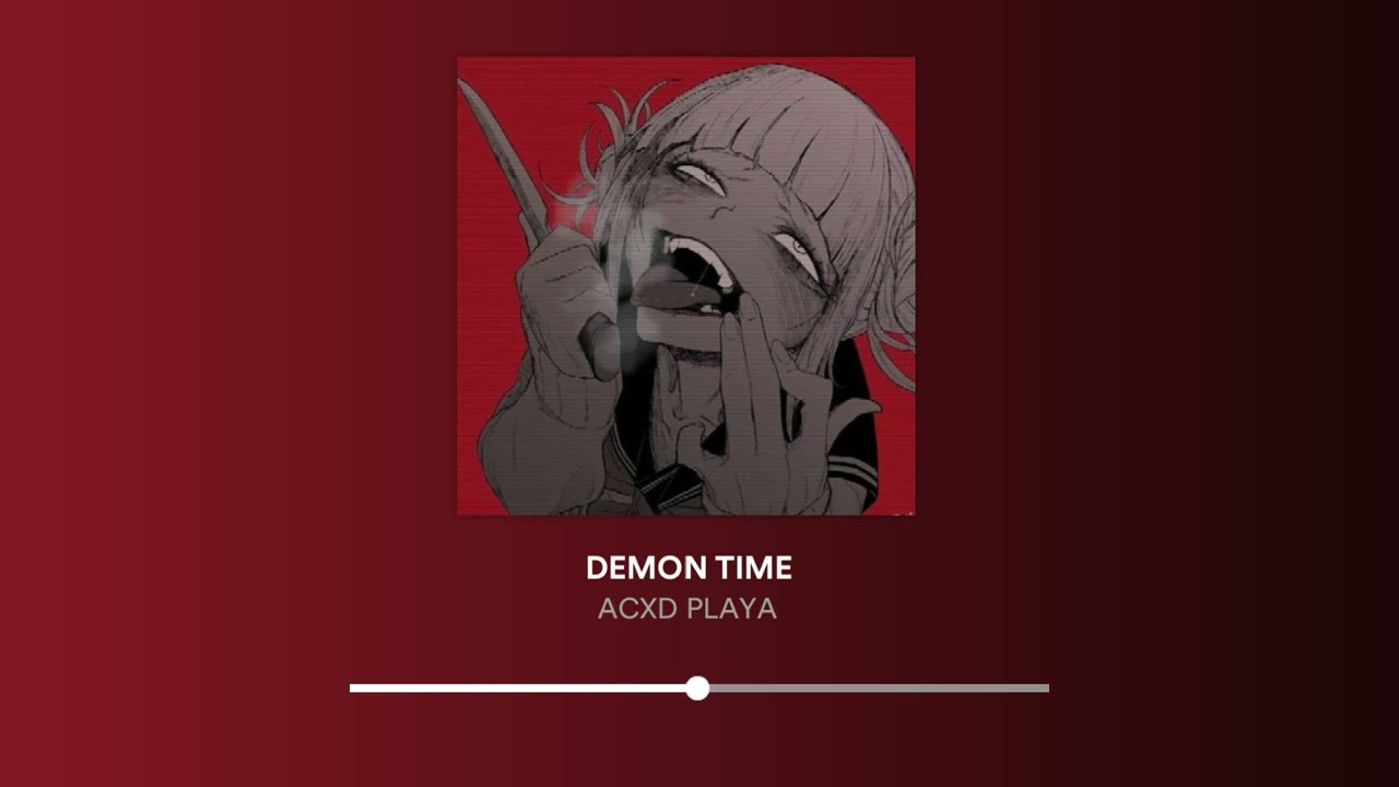 DEMON TIME - ACXD PLAYA - YouTube