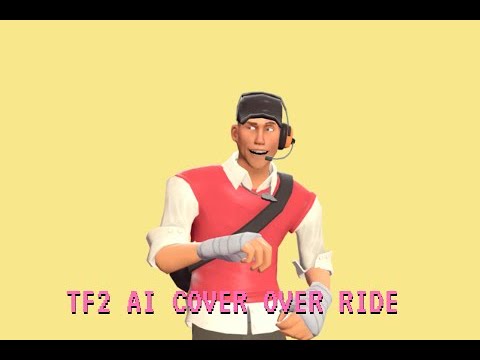 TF2 AI cover OVERRIDE 【オーバーライド】 - YouTube