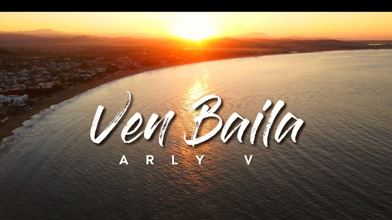 Arly V - Ven Baila (Video Oficial) - YouTube