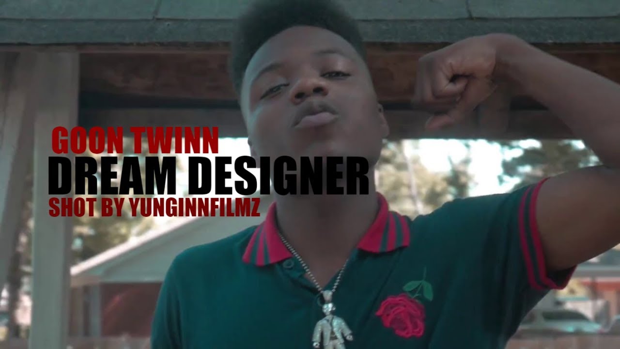 Goon Twinn "Dream Designer" Official Video - YouTube
