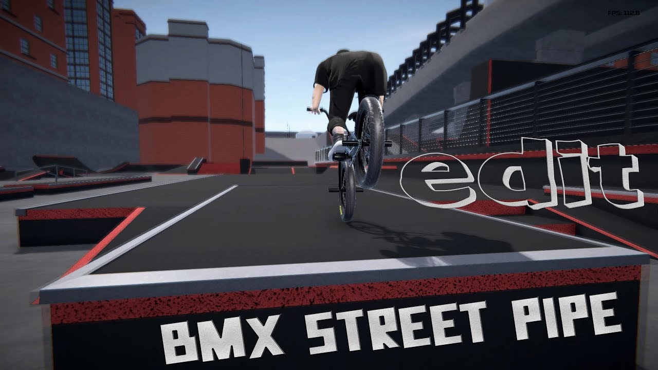 BMX STREETS PIPE 1.9.9 EDIT #2 pipework city V2 - YouTube