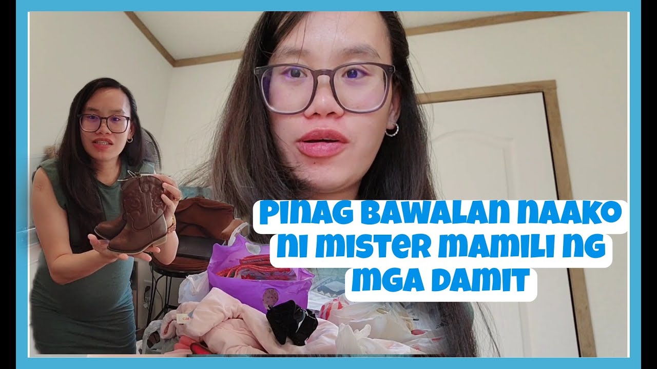 PINAG BAWALAN NA NI MISTER MAMILI NG MGA DAMIT+NAG AYOS NG MGA DAMIT NI ...
