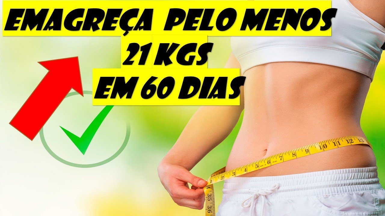 emagrecer-21-kilos-em-60-dias-com-sa-de-youtube