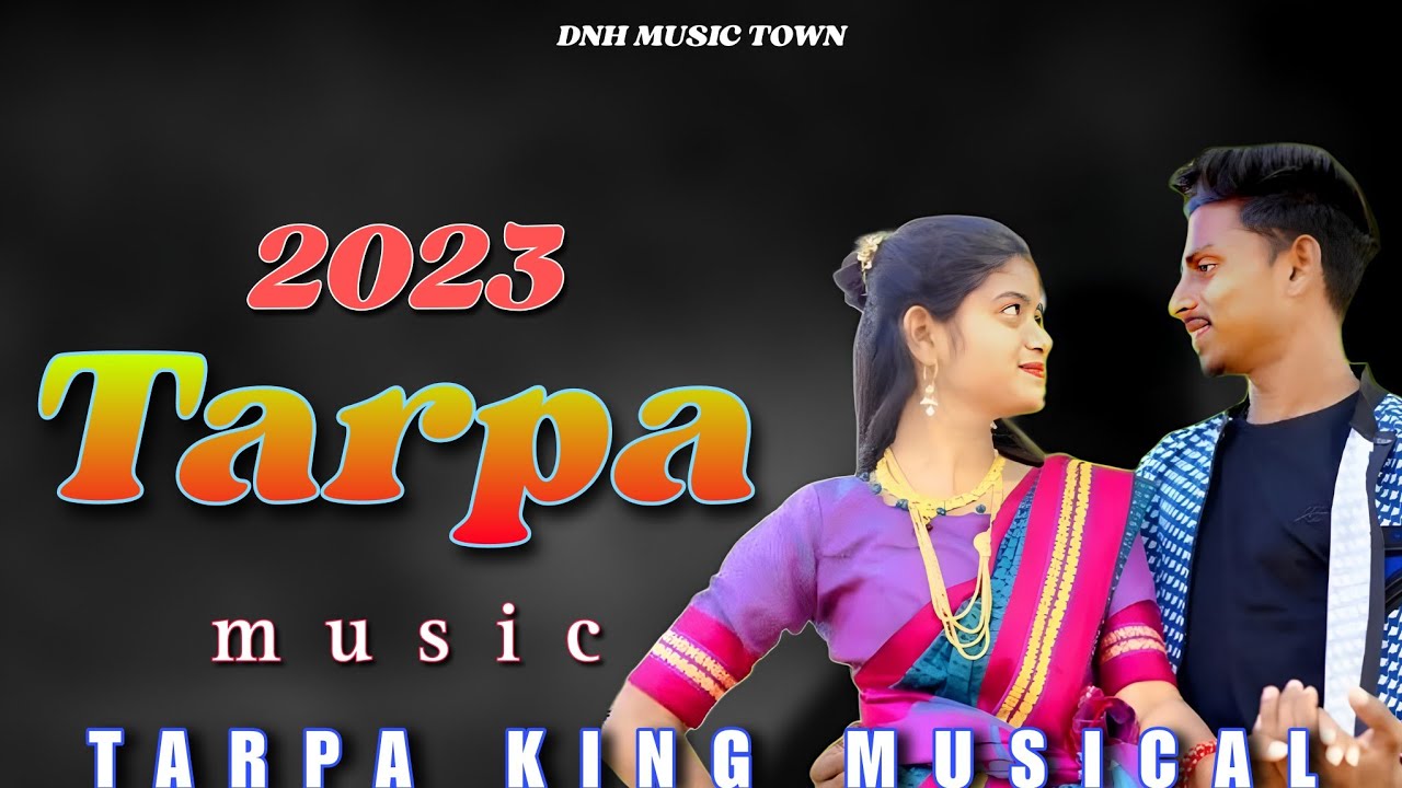 2023 tarpa music|| tarpa king musical 👑|| @dnhmusictown ...