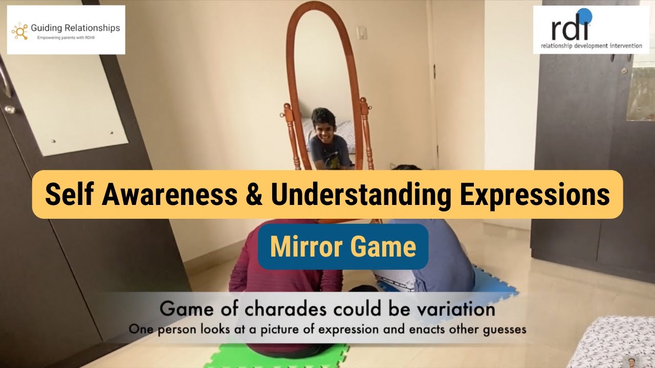 Self Awareness & Understanding Expressions - Mirror Game - (RDI ...