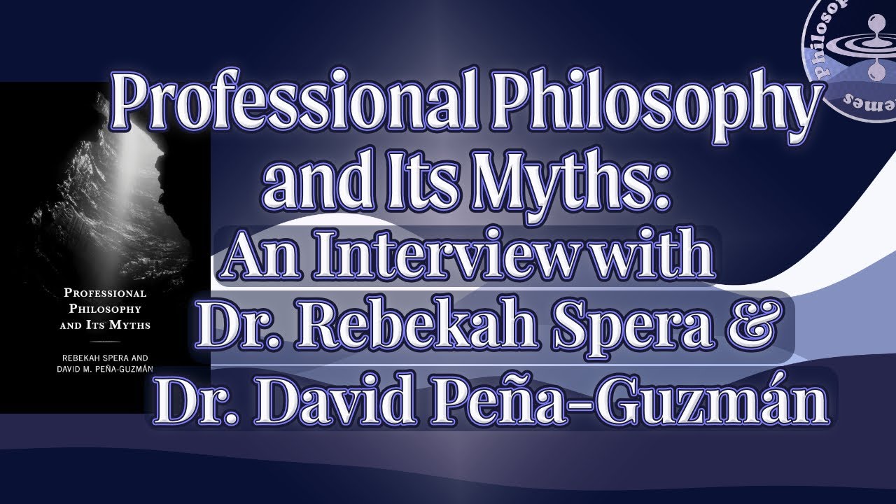 Interview with Dr. Spera & Dr. Peña-Guzmán: On Professional Philosophy ...