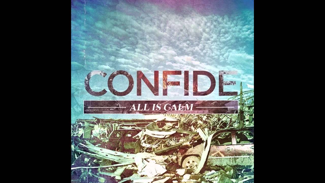 Confide - All Is Calm (FULL ALBUM) - YouTube