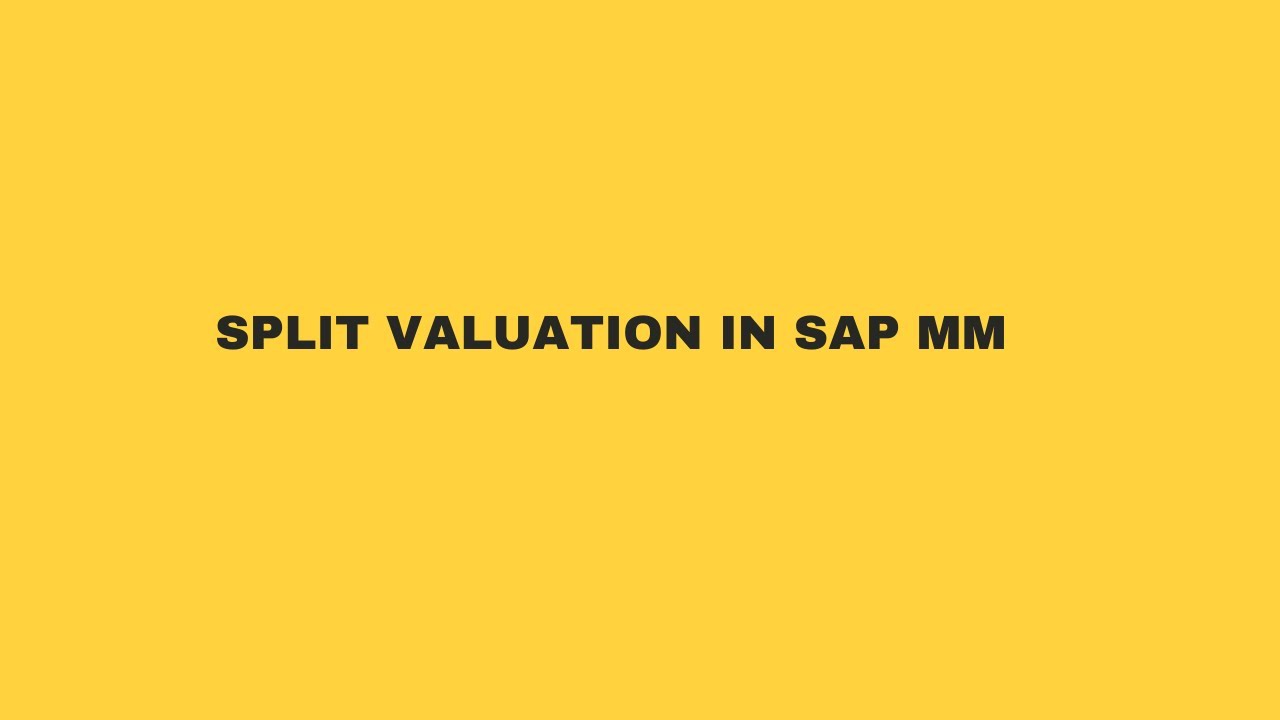 SPLIT VALUATION IN SAP MM - YouTube