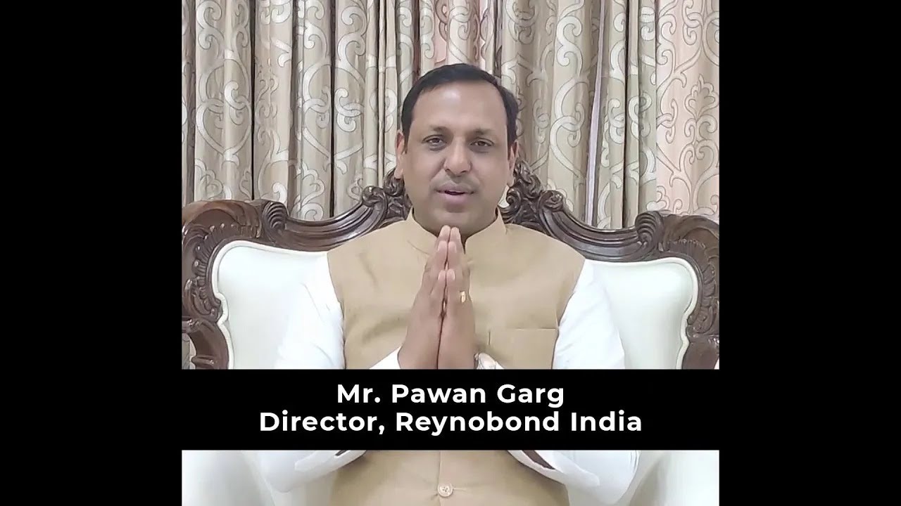 Mr. Pawan Garg (Director - Reynobond India) Virtually Addresses all ...
