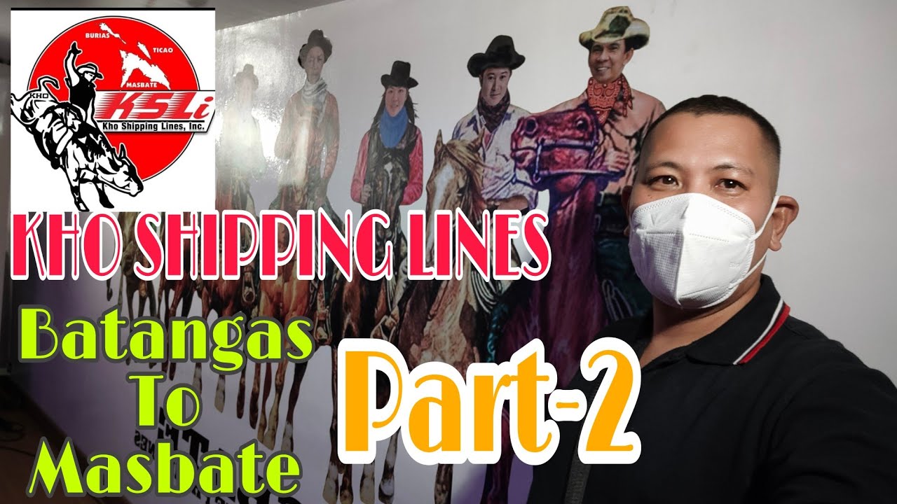 PART-2 | KHO SHIPPING LINES | BATANGAS TO MASBATE - YouTube
