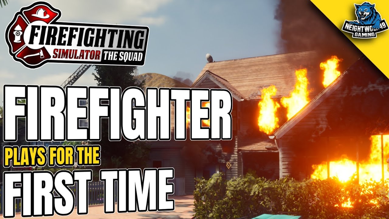 Firefighting Simulator The Squad: How Good Is This Firefighter Game ...