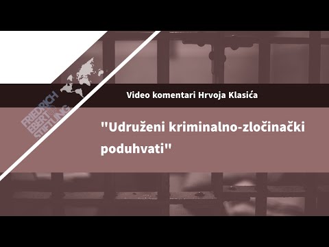 Udruženi zločinačko-kriminalni poduhvati tema je novog video-komentara Hrvoja Klasića (20.10.2021)