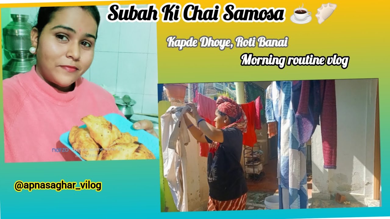 Subah ki chai samosa☕😍kapde dhoye dinner ready 💞😍 - YouTube