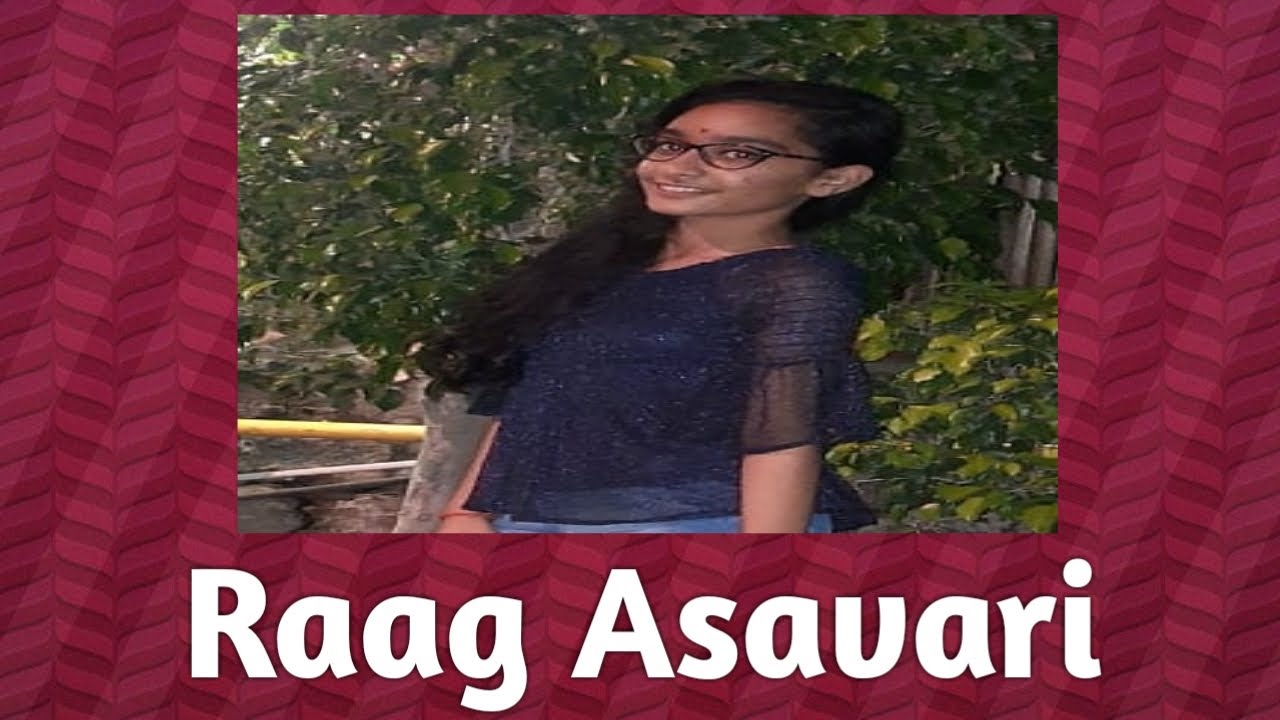 Raag Asavari | Raag Asavari Songs | Raag Asavari Akhiyan Lagi | Raag ...