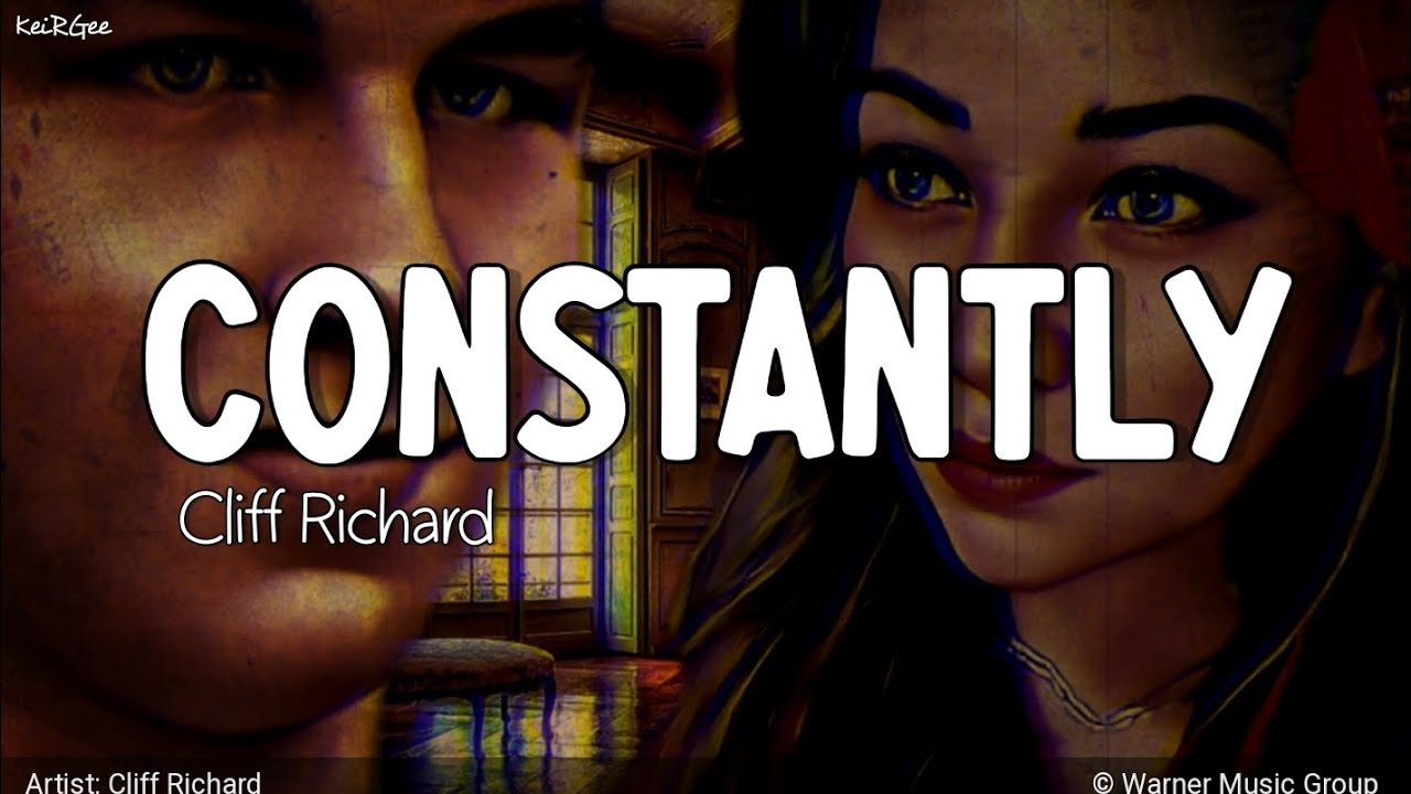 Constantly | by Cliff Richard | KeiRGee Lyrics Video - YouTube