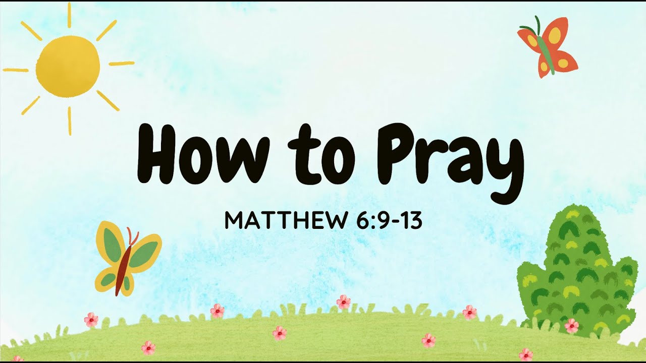 The Lord's Prayer for Kids | Read Aloud - Jesus Teaches us How To Pray ...