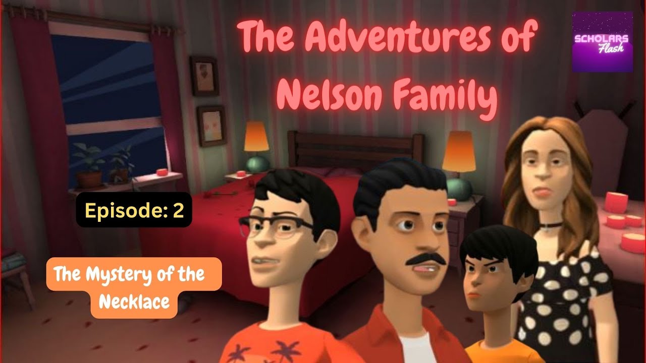 The Adventures of Nelson Family|Episode 2|The Mystery of the Necklace ...