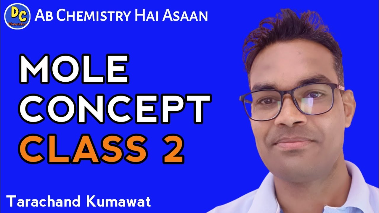 Basic Chemistry | Mole Concept | Mole Concept Class 2 | Tarachand ...