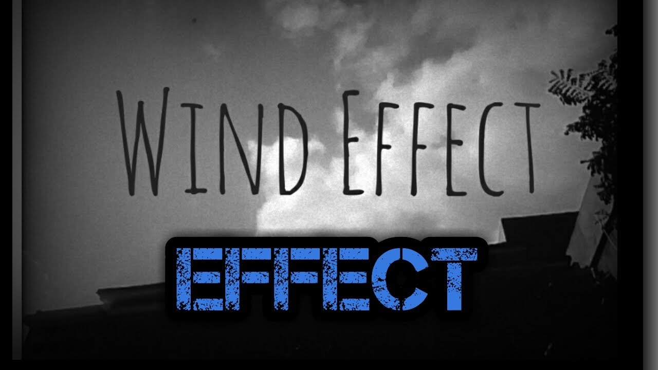 Efek Suara Angin Awan Bergerak (Wind Effects) - YouTube