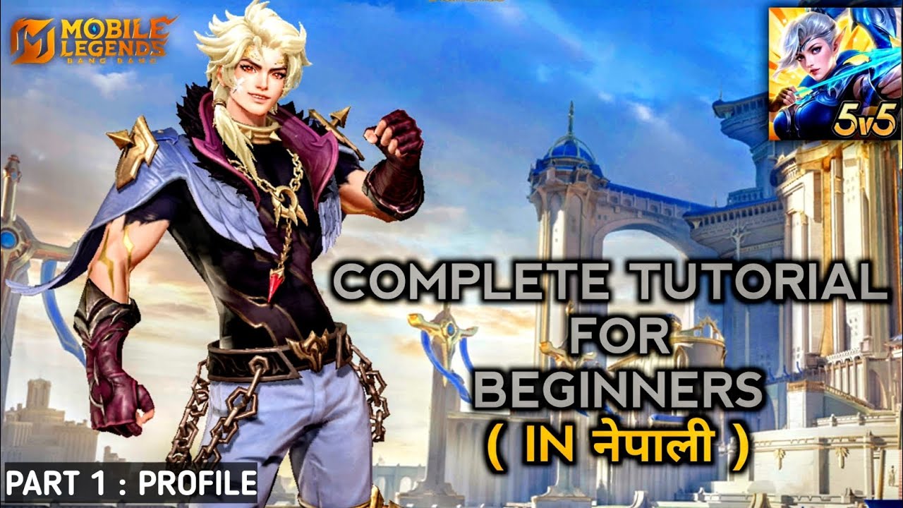 Mobile legends Part 1 : Profile Complete tutorial in nepali ( नेपाली मा ...
