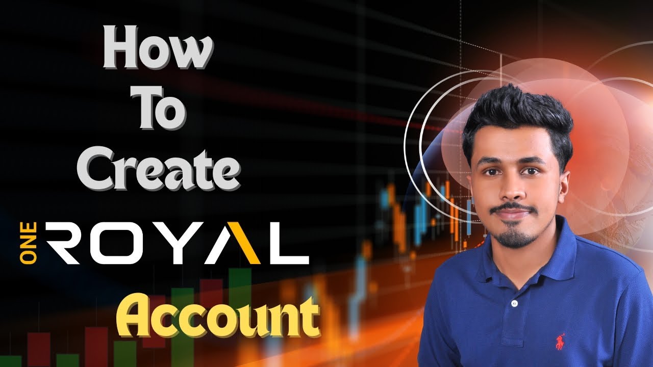 How to Create a One Royal Forex Account Step-by-Step (2025 Guide) - YouTube