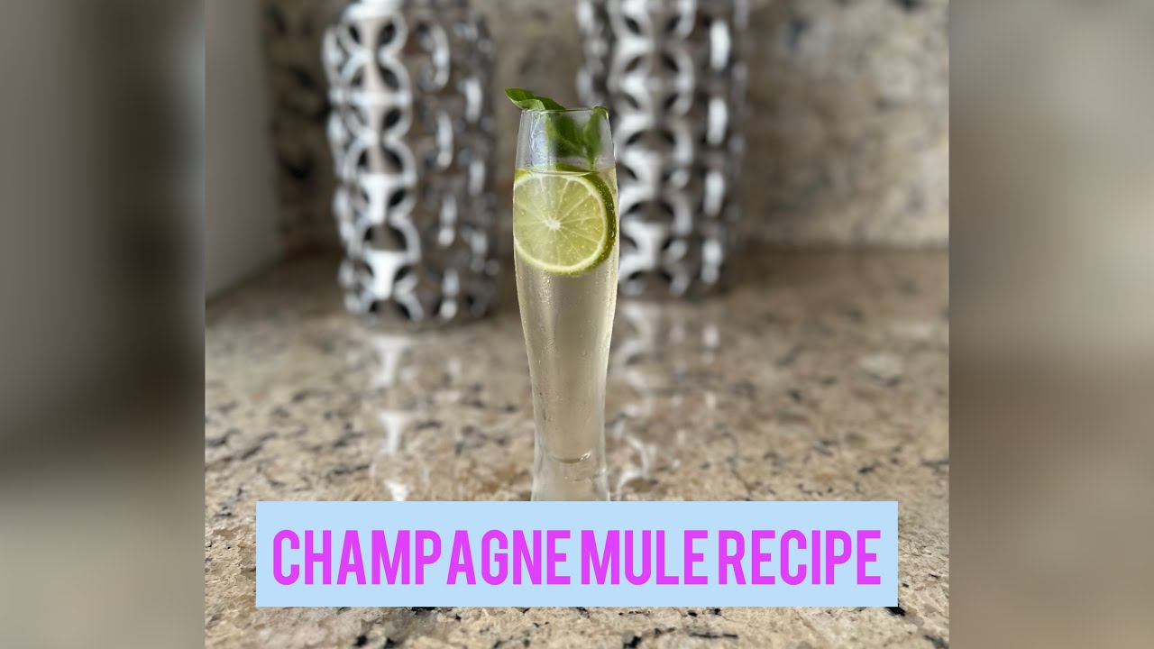 Champagne Mule Recipe - YouTube