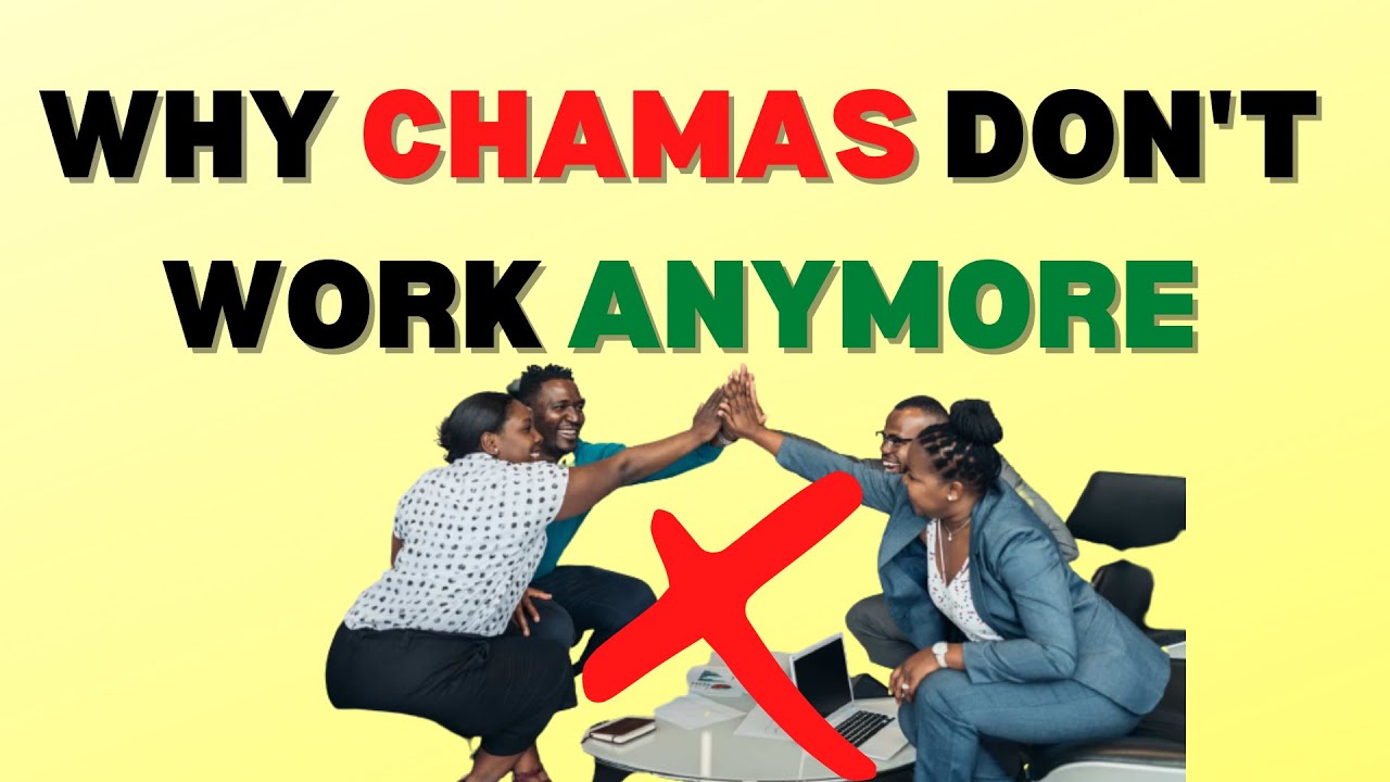 Why Chama Groups in Kenya-Africa Do Not Work Anymore & Why You Should ...