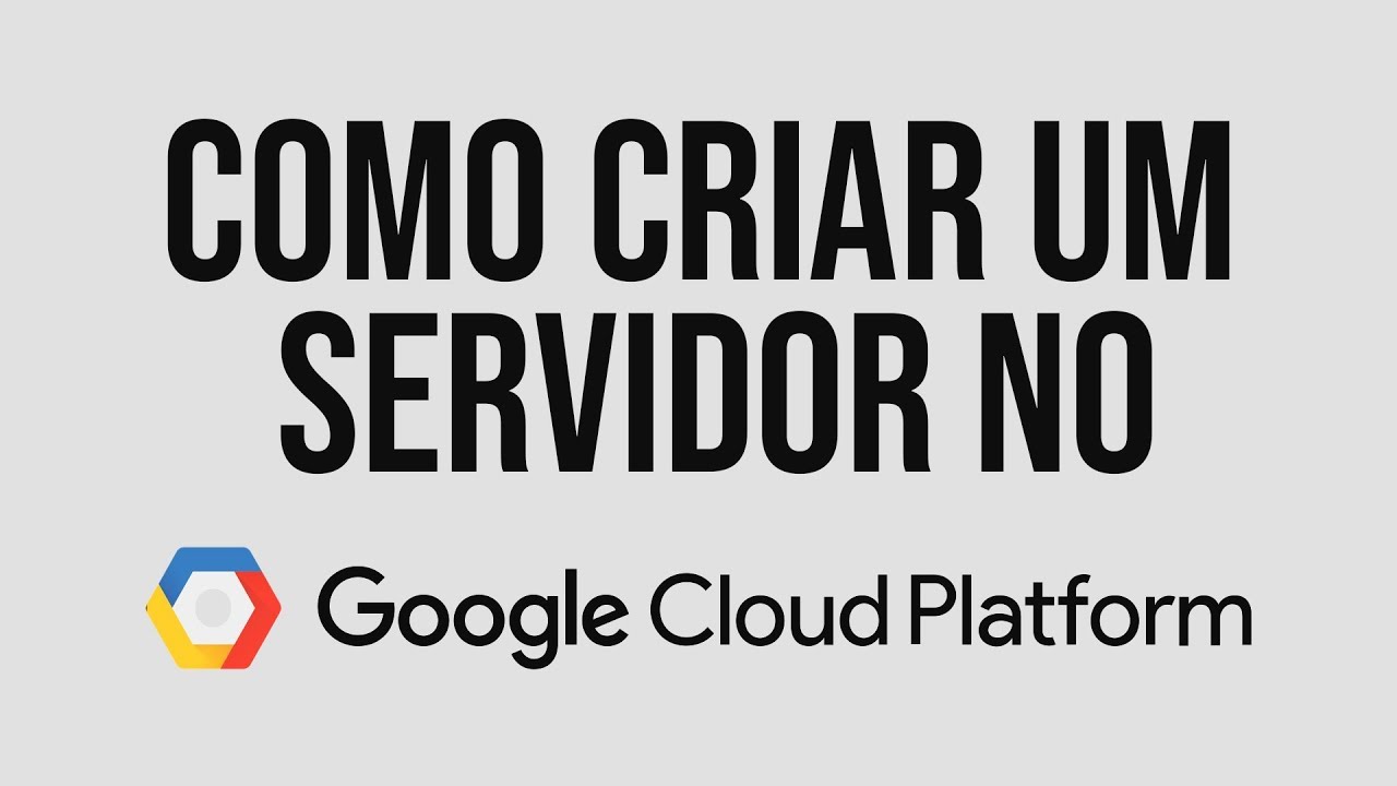 Como criar um servidor no Google Cloud Platform (Instâncias de VMs ...