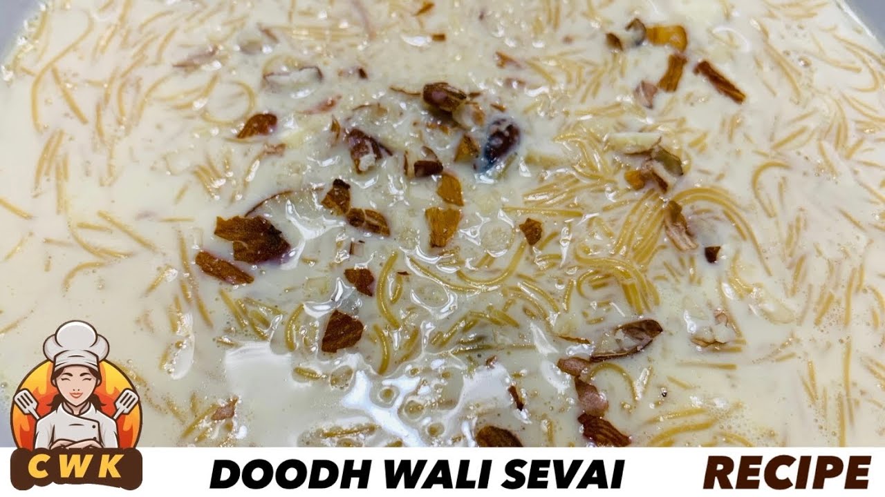 Doodh Ki Sevai -How To Make Milk Seviyan Recipe -Doodh Wali Sevai ...