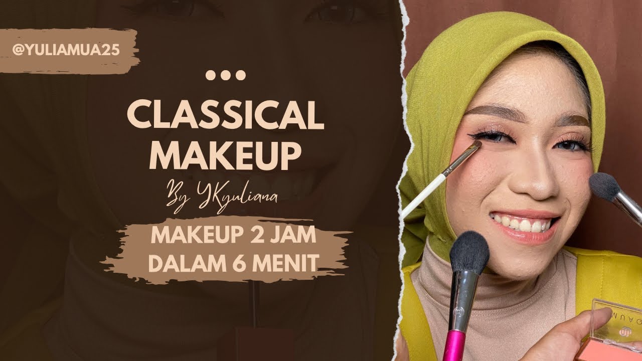 MAKEUP DENGAN TEMA CLASSIC 2025 (Cocok untuk berbagai acara) - YouTube