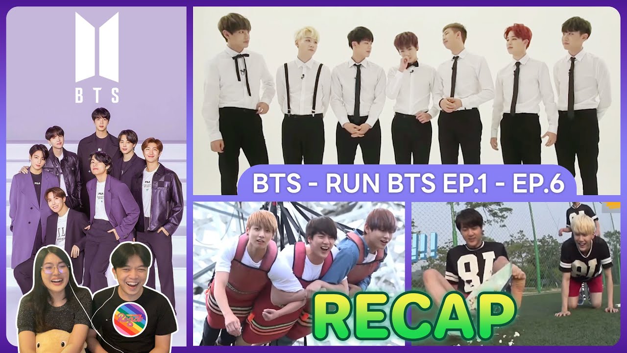 Recap | BTS - RUN BTS EP.1 - EP.6 #ชวนเธอมารีแอค - YouTube