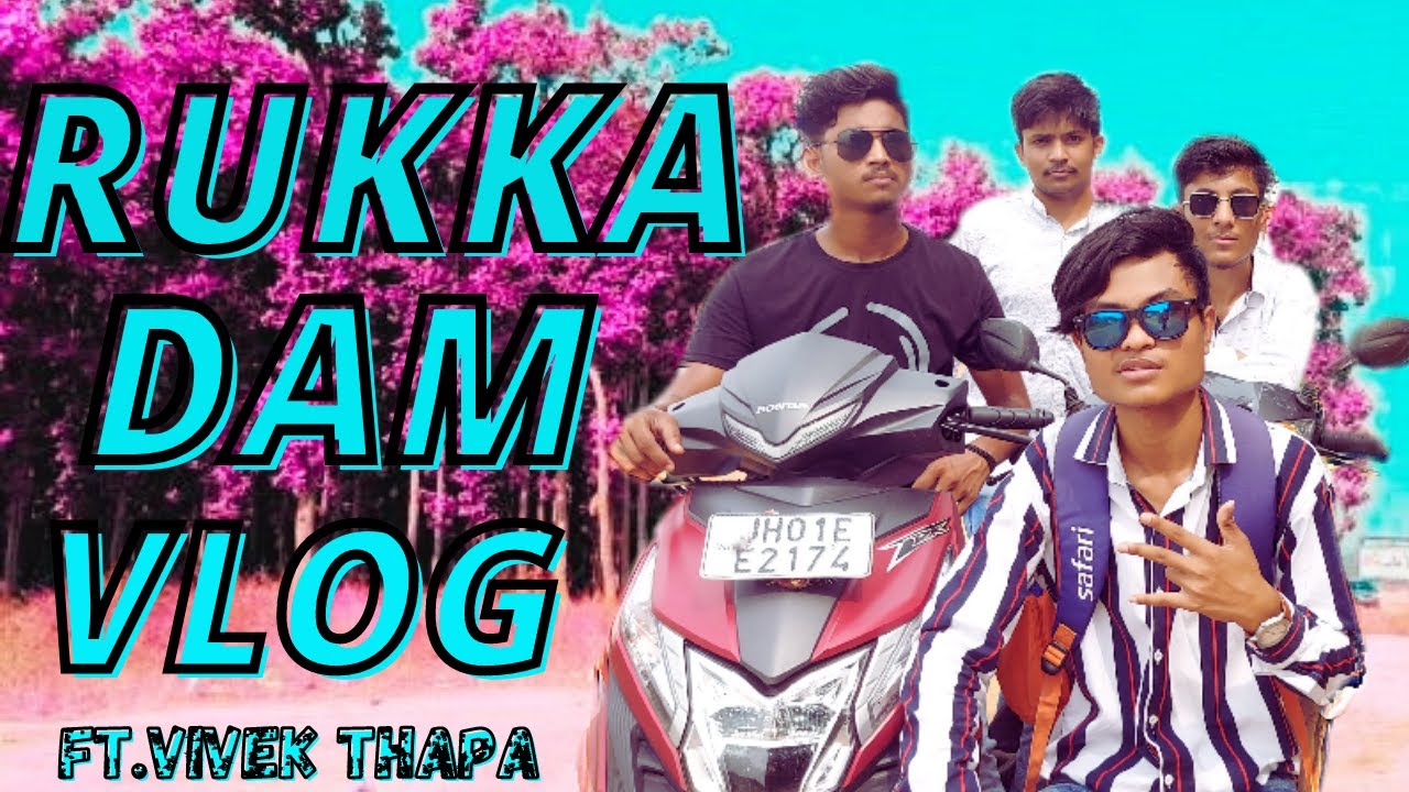 RUKKA DAM RANCHI || Tourist Place || VLOG#5 || Vivek Thapa || RANCHI ...