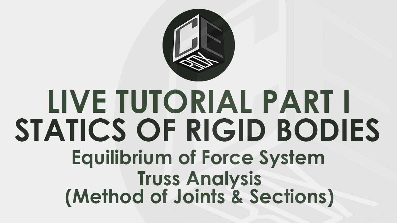 CE Box Live Tutorial Statics Of Rigid Bodies - YouTube