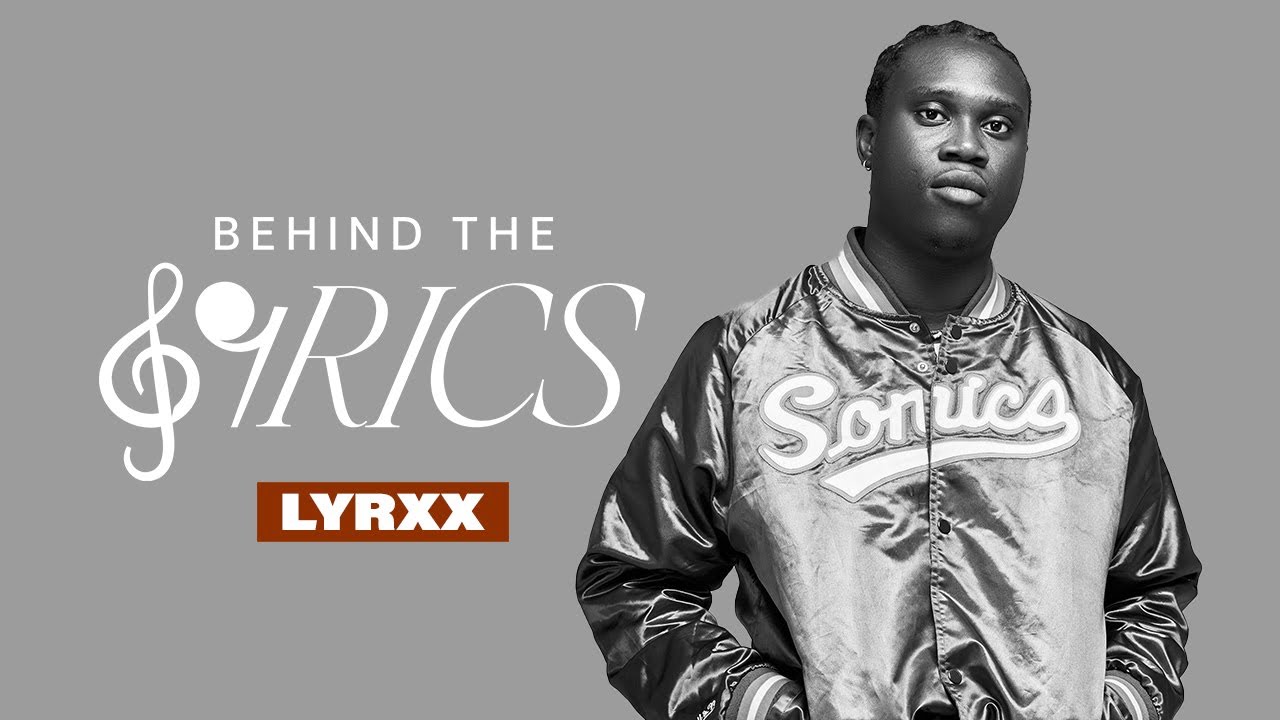 Lyrxx breaksdown the Lyrics for "Balenciaga" | Behind the Lyrics - YouTube