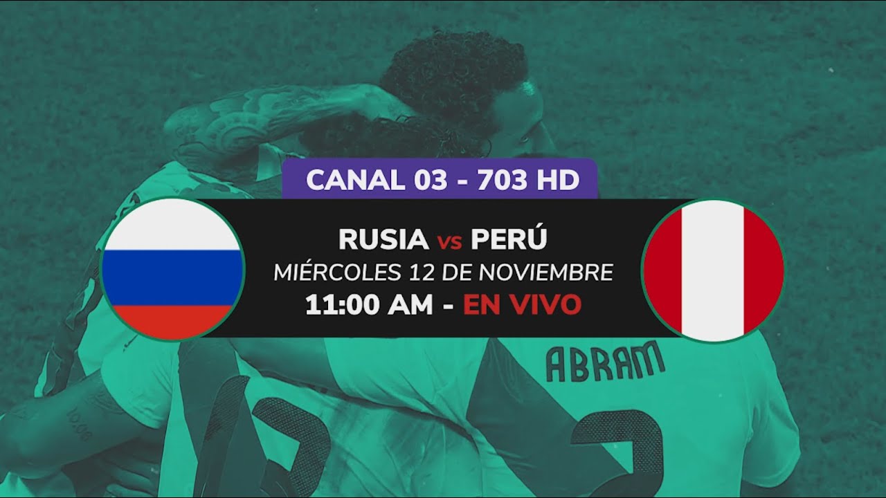 RUSIA VS. PERÚ EN VIVO DESDE EL GAZPROM ARENA DE SAN PETERSBURGO ...