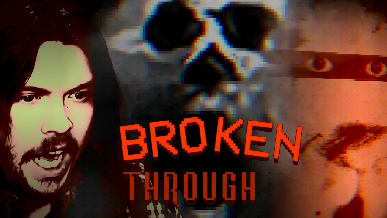 DO NOT PLAY THIS | Broken Through - YouTube