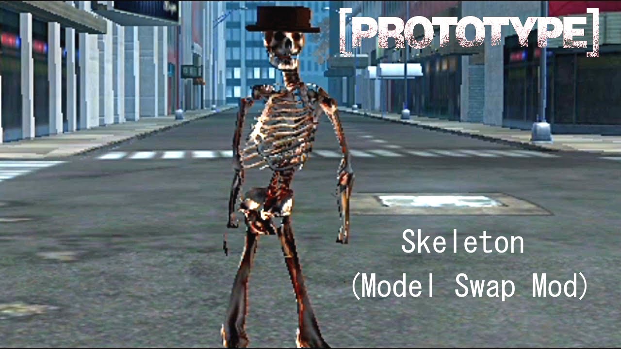 [PROTOTYPE] | Playable Skeleton (Model Swap Mod) - YouTube