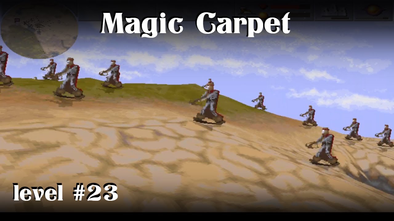 Magic Carpet: Level #23 Naqual | high-res | Gameplay - YouTube