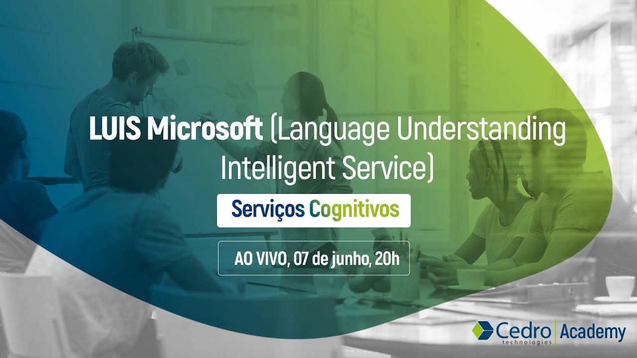 Episódio 2: LUIS Microsoft (Language Understanding Intelligent Service ...