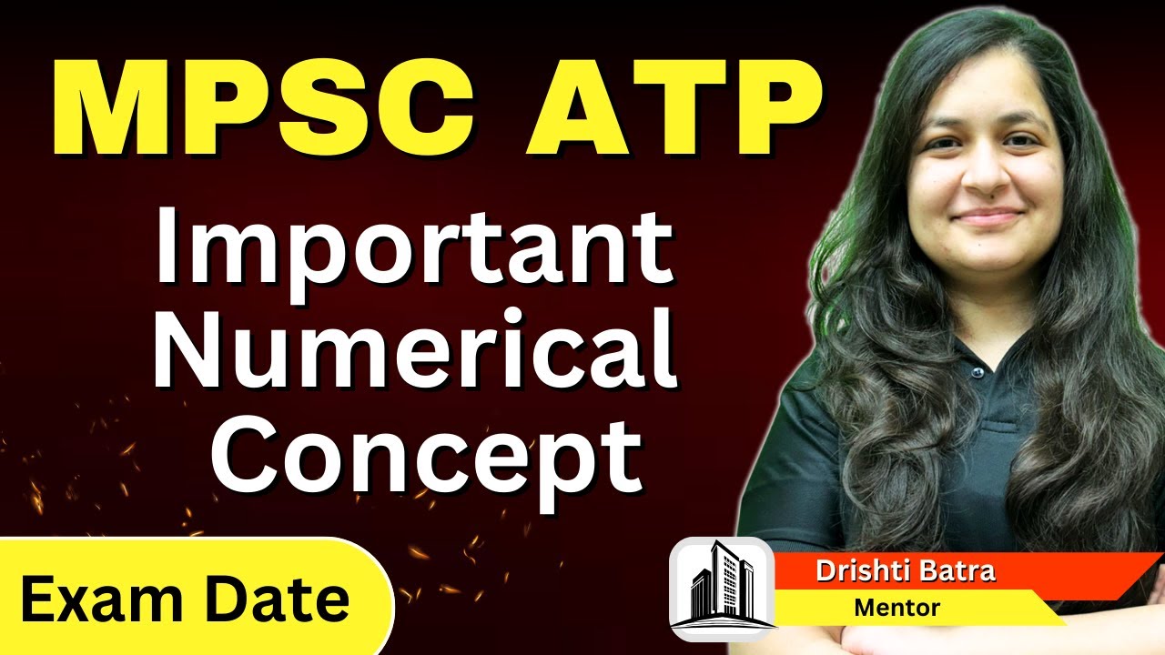 MPSC ATP Exam 2025: Key Dates & Important Numerical Concepts You MUST ...