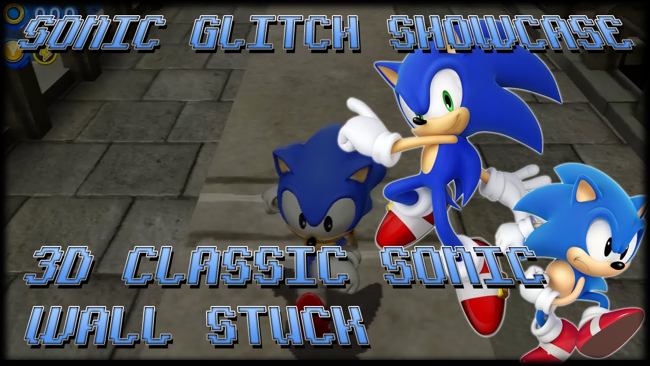 Sonic Glitch Showcase - Episode 3 - 3D 2D Sonic, Wall Stuck! - YouTube