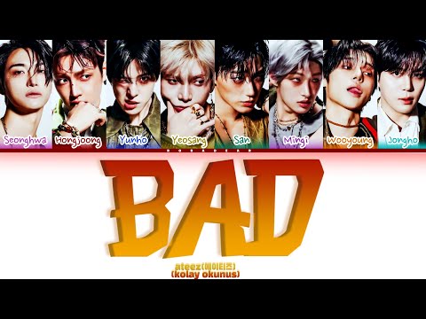 ATEEZ(에이티즈) “BAD” COLOR CODED LYRİCS (KOLAY OKUNUŞ) @ATEEZofficial  / TÜRKÇE #keşfet