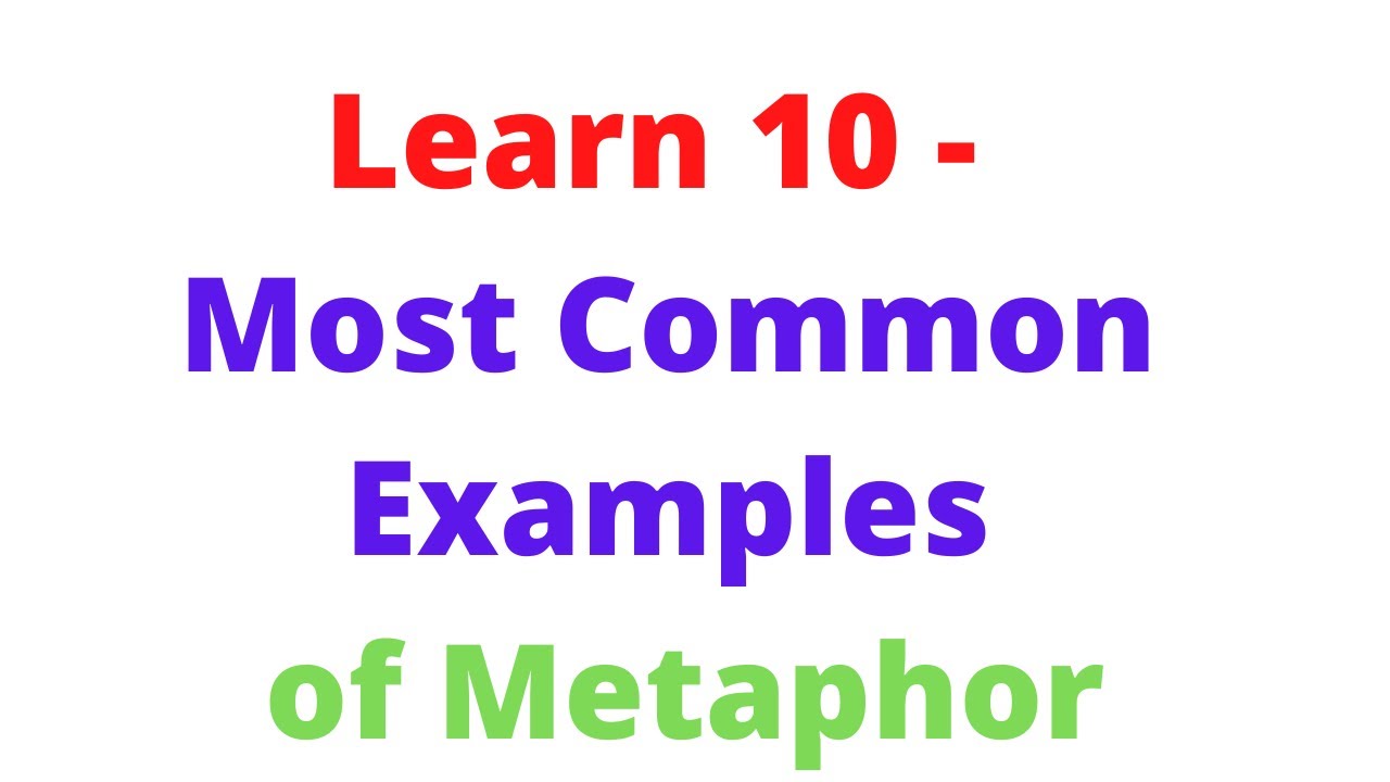 10 - Most common examples of Metaphor - YouTube