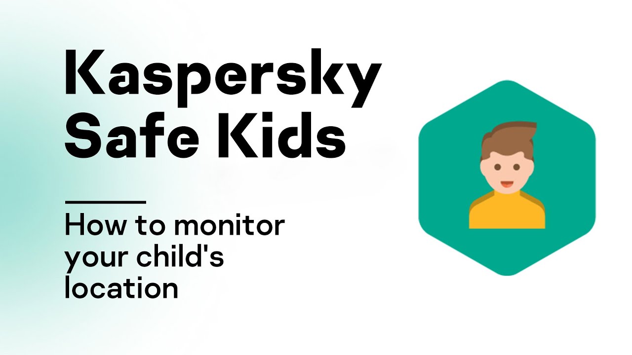 How to monitor your child's location with Kaspersky Safe Kids - YouTube