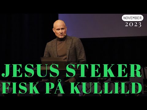 Jesus steker fisk på kullild | Betel 11 | Taler Christian Tangvik - YouTube